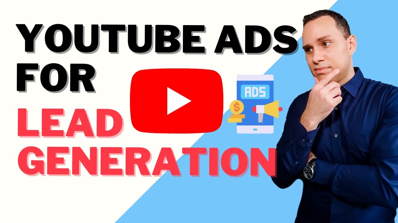 YouTube Ads Lead Generation Campaign Template - YouTube