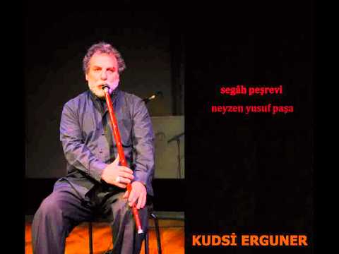 Segâh Peşrevi - Neyzen Yusuf Paşa