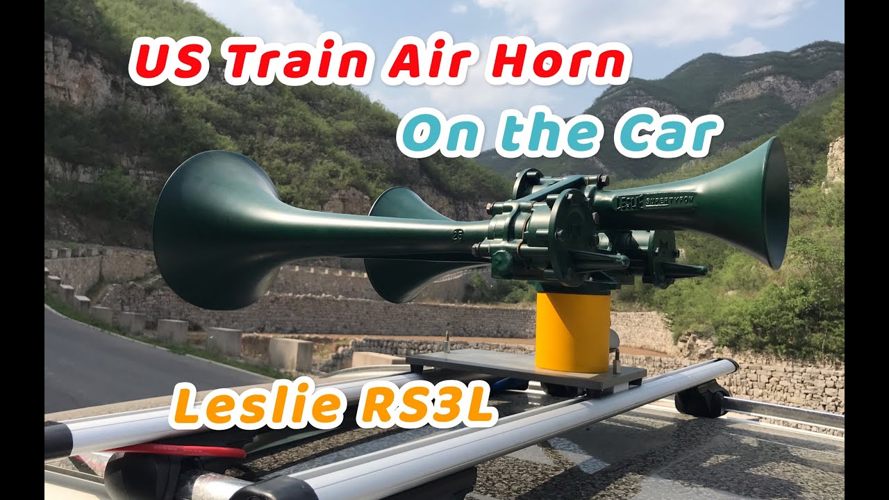 US Train Air Horn on the car through the tunnel Leslie RS3L 汽车装火车喇叭 ND5 ...