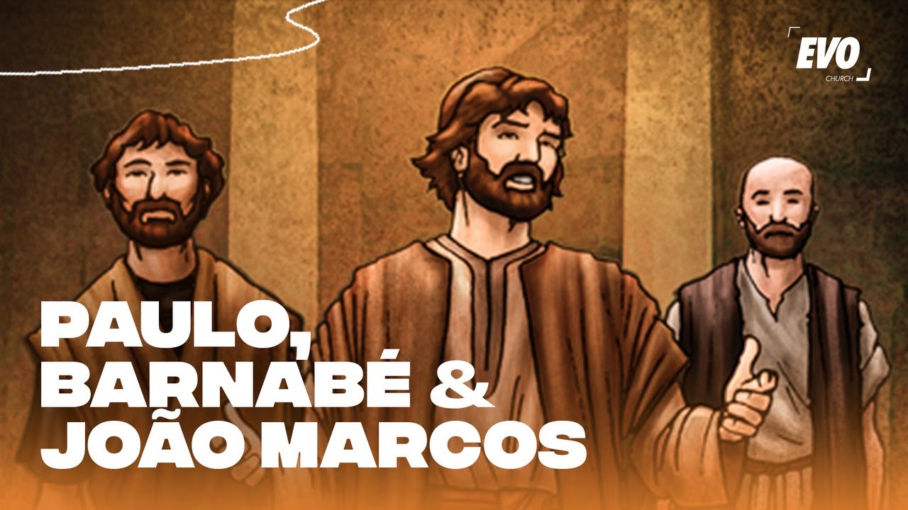 PAULO, BARNABÉ E JOÃO MARCOS | PR. VITOR SANTOS - YouTube