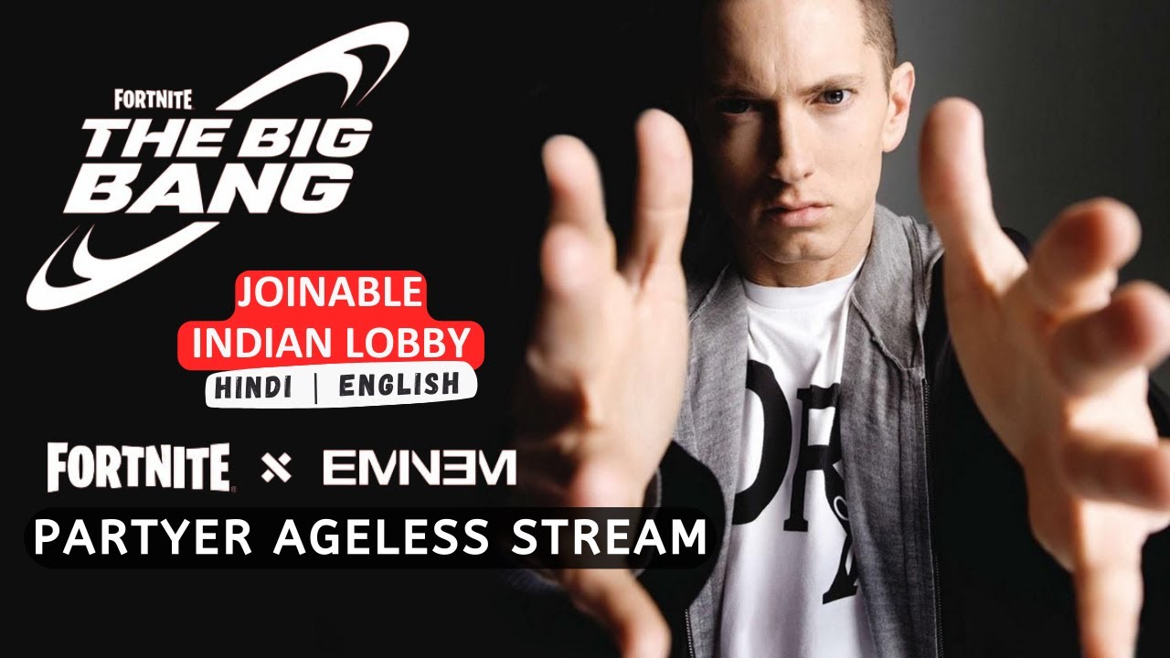 🔴LIVE! - BIG BANG EMINEM EVENT Ageless Fortnite India LIVE Stream ...