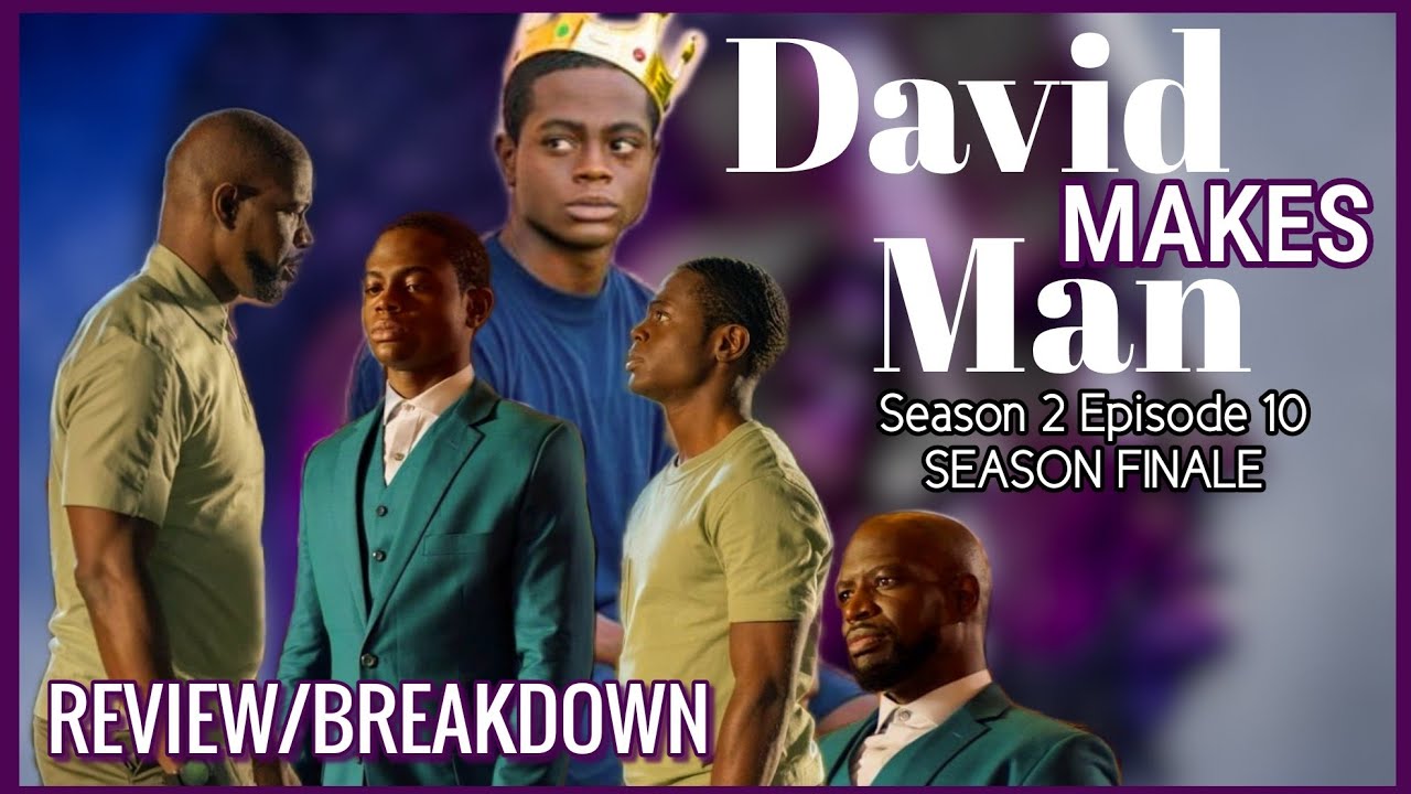 (REVIEW/BREAKDOWN) David Makes Man - Season 2 Episode 10 - SEASON ...