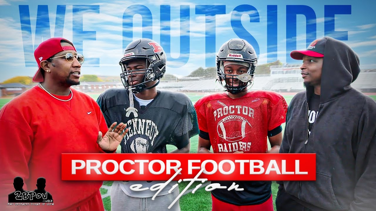 We Outside: Proctor Football Midseason Check-In | Behind the Scenes ...