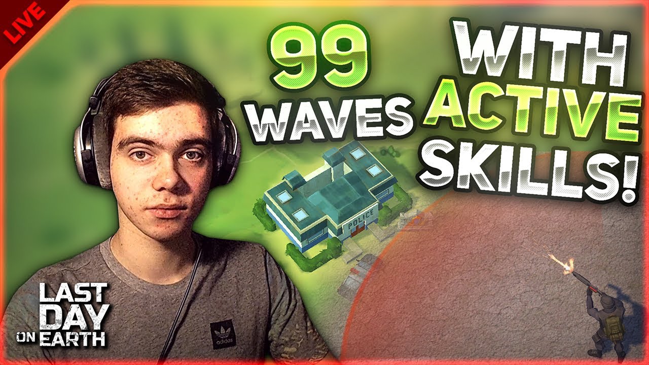 99 WAVES IN POLICE STATION WITH ACTIVE SKILLS Last Day On Earth 99-waves-in-police-station-with-active-skills-last-day-on-earth