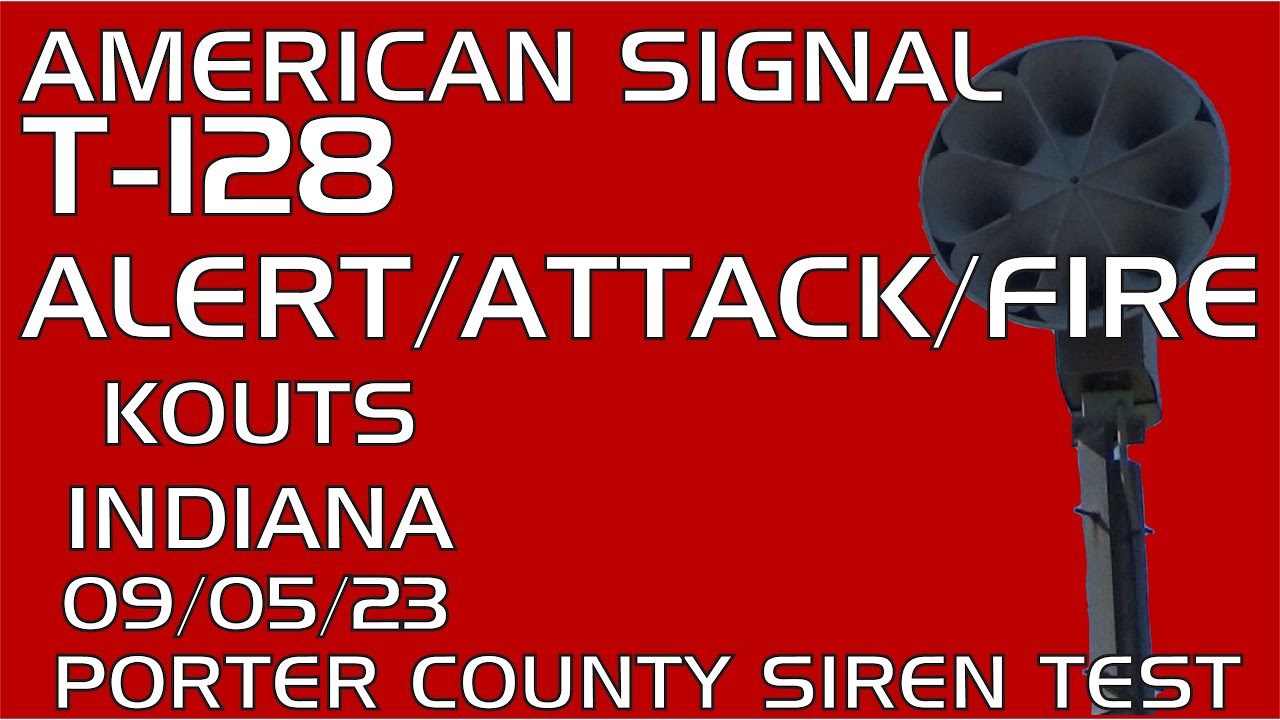 Sick American Signal T-128: Alert/Attack/Fire - Kouts, IN (Porter ...