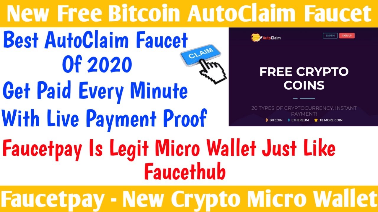New Best Free Bitcoin AutoClaim Faucet Of 2020 | Faucetpay New Micro ...