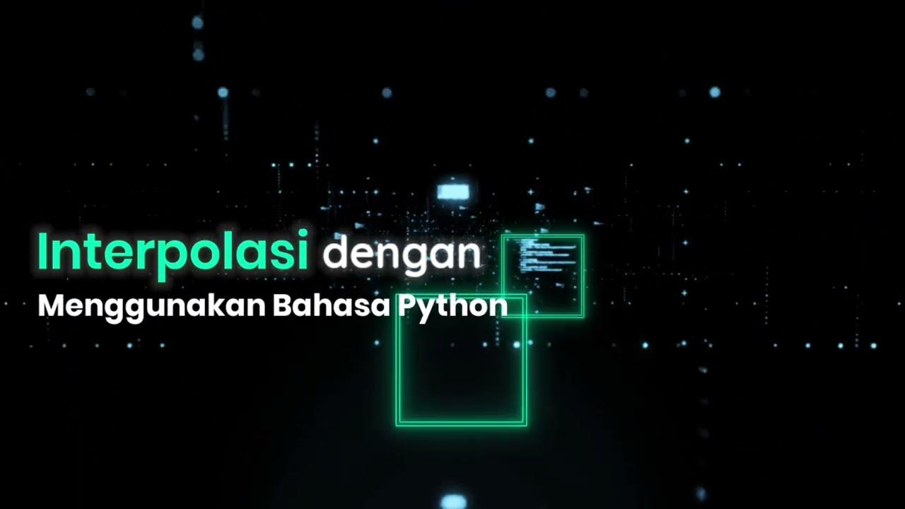 Interpolasi Linear dan Kuadratik menggunakan bahasa Python - YouTube