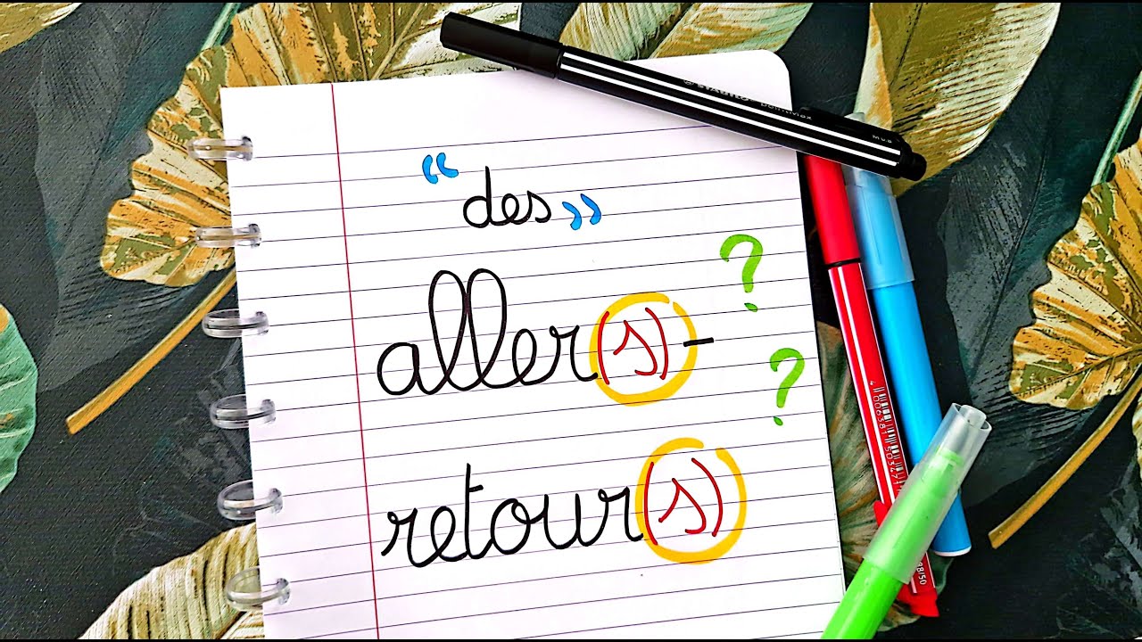 Pluriel des mots composés : Des ALLER(S)-RETOUR(S) ? - YouTube