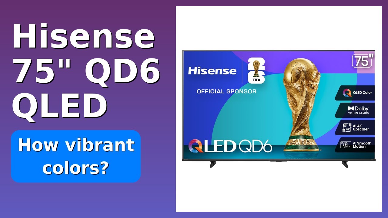 REVIEW (2026): Hisense 75" QD6 QLED. Features. - YouTube