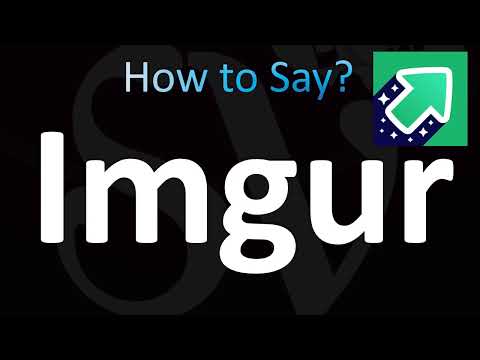 How to Pronounce Imgur (CORRECTLY!)
