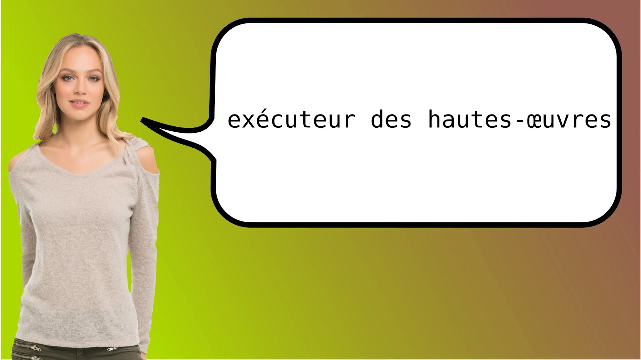 How to say 'executioner' in French? - YouTube