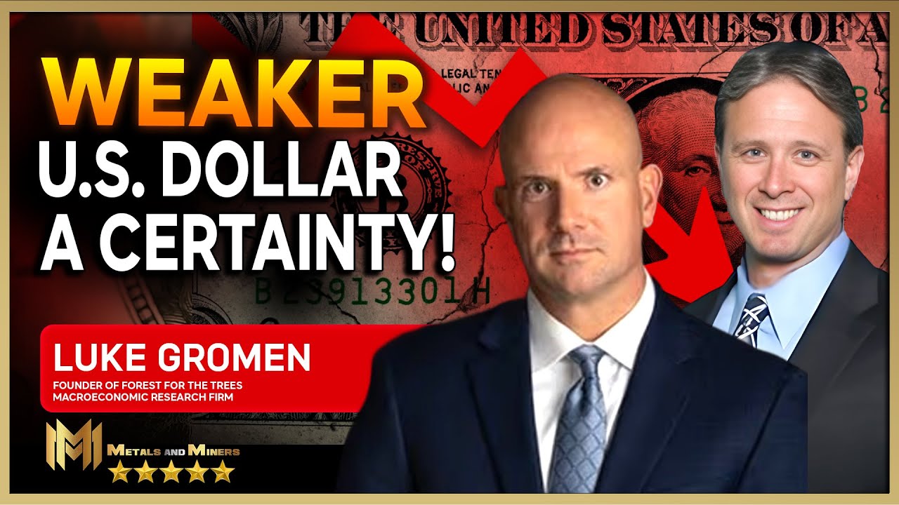 A Weaker U.S. Dollar Is A Certainty! | LUKE GROMEN - YouTube