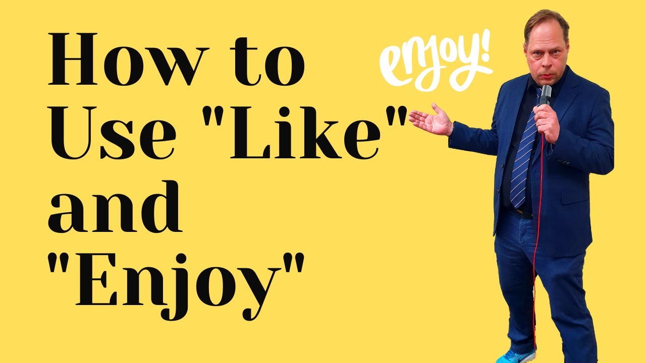 Learn English l How to Use LIKE and ENJOY in English l Learn English ...
