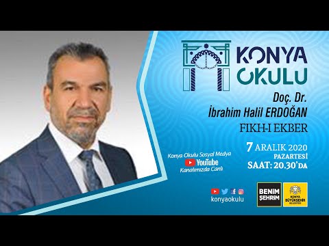 Doç. Dr. İbrahim Halil ERDOĞAN Fıkh-ı Ekber (13) 07.12.2020