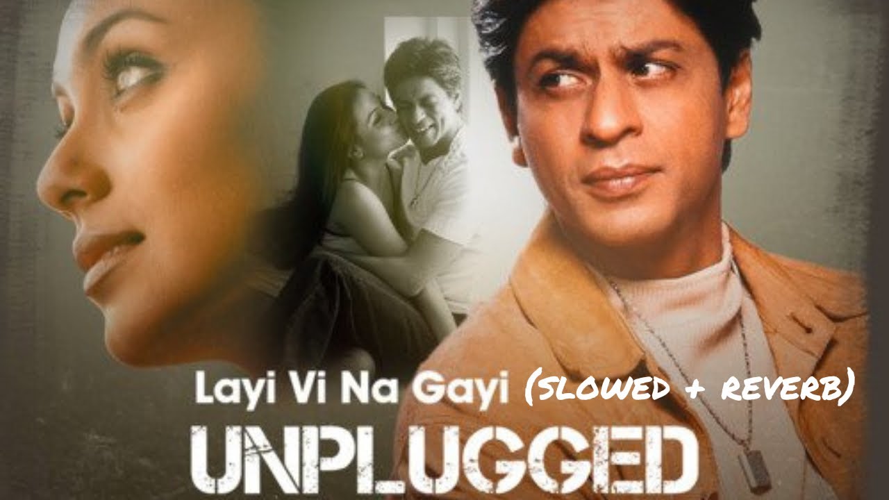 Layi Vi Na Gayi - (Slowed+Reverb) Lofi | Lyrics | Sukhwinder Singh Babu ...