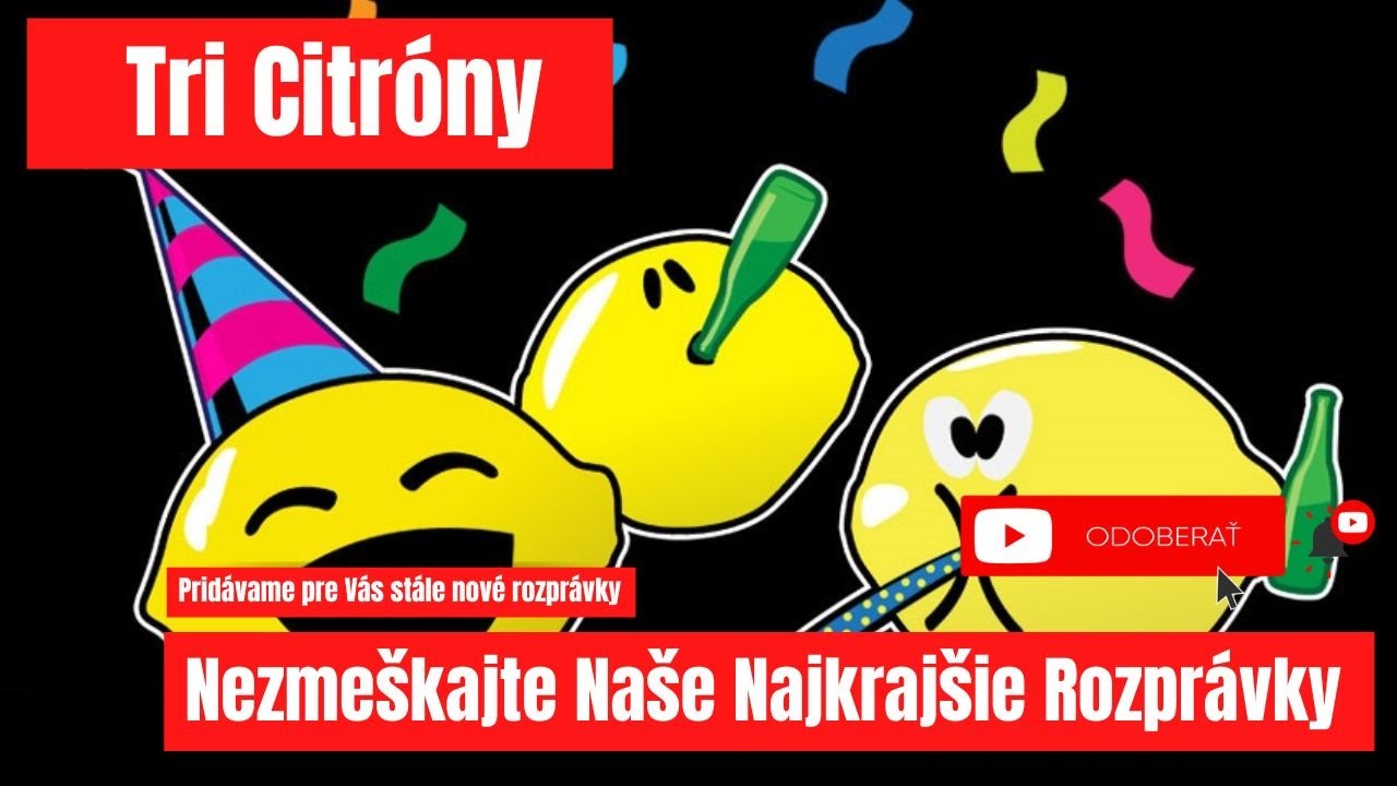 Tri Citróny | Moderná Rozprávka | Najlepšie Rozprávky pre Deti ...