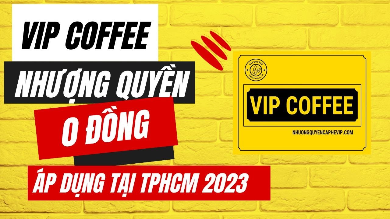 Nhượng quyền 0 đồng VIP COFFEE : Sự thật bất ngờ !#VIP COFFEE - YouTube