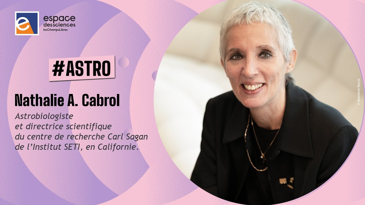 🪐 [Nathalie A. Cabrol] L’Univers, notre miroir cosmique - YouTube
