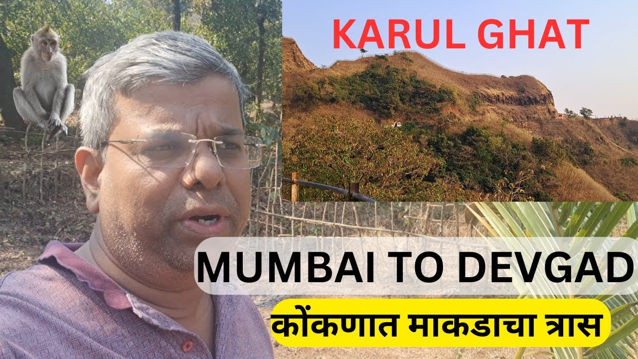 MUMBAI TO DEVGAD # KARUL GHAT (GAGANBAWADA ) #KONKAN VLOG #MARATHI VLOG ...