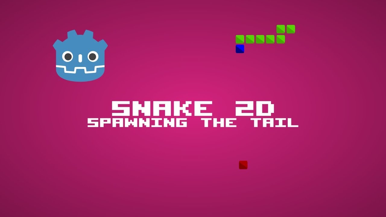 Godot 3 Tutorial | Snake2D - Spawning The Tail | Part 2/3 - YouTube