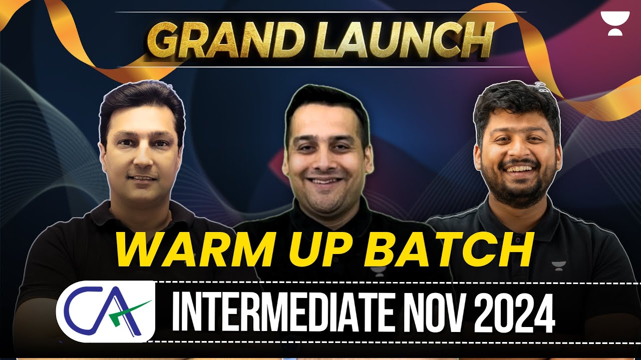 WARM UP BATCH | CA Intermediate Nov 2024 | CA Ankit Oberoi | CA Arvind ...