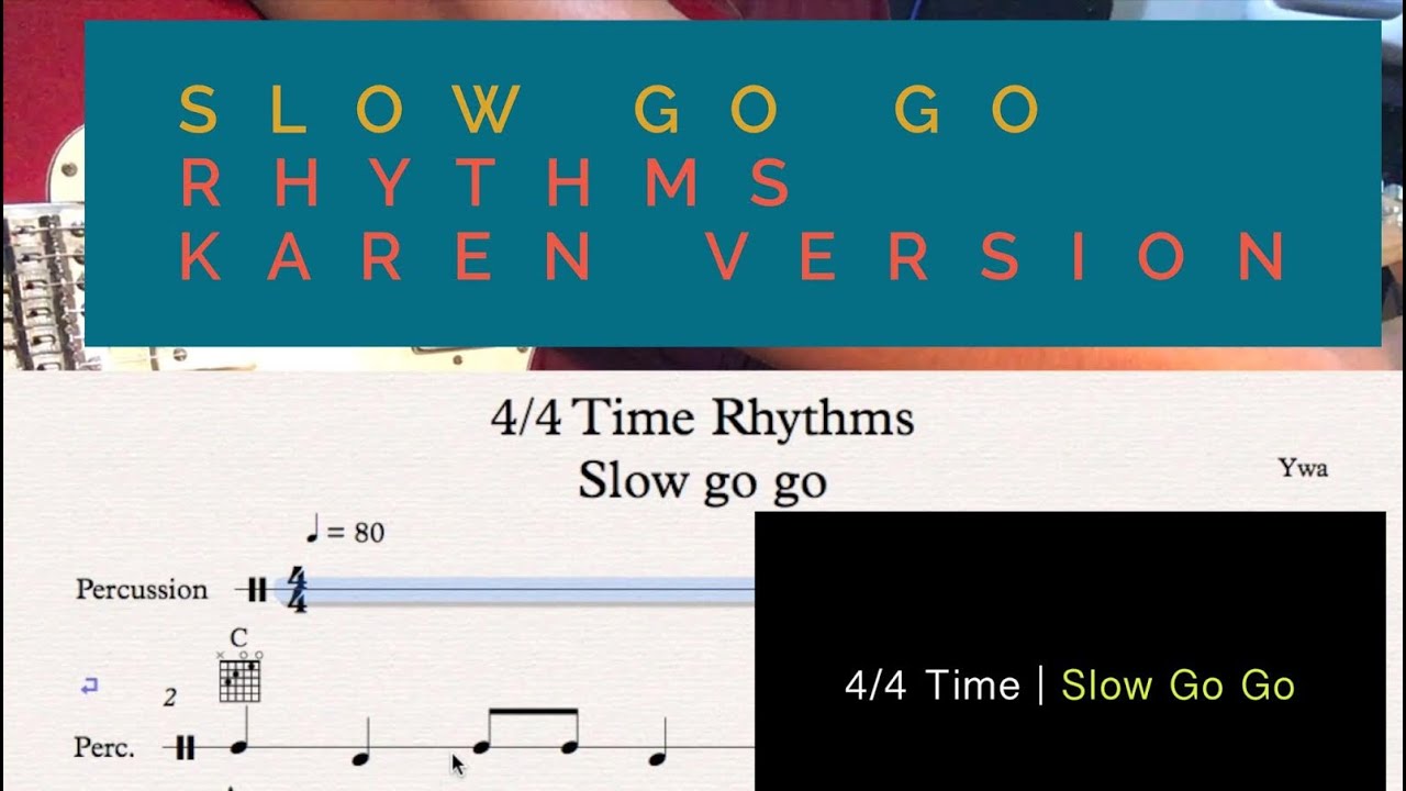 How to play Slow Go Go | Rhythms Lesson. Karen Version - YouTube