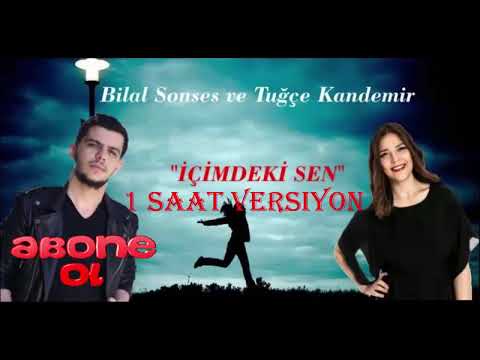 Bilal Sonses & Tuğçe Kandemir - İçimdeki Sen  (1 Saat Versiyon) (Official Video)