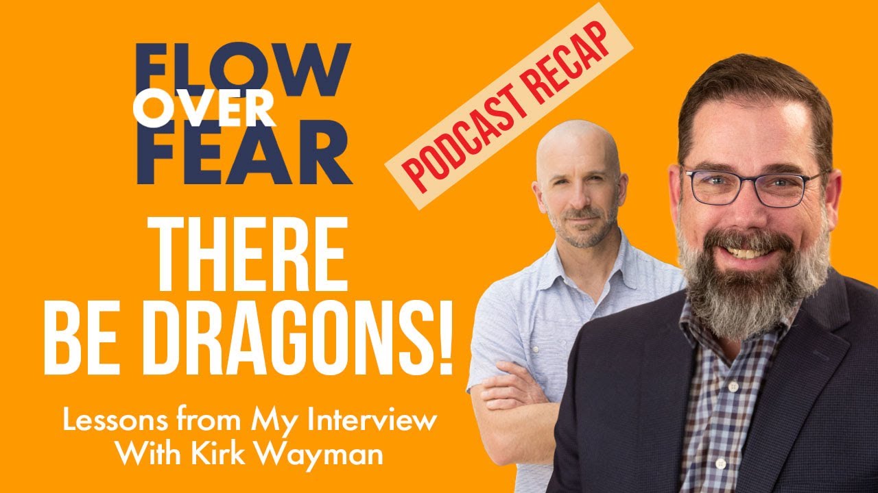 There Be Dragons!: Lessons From My Interview With Kirk Wayman - YouTube