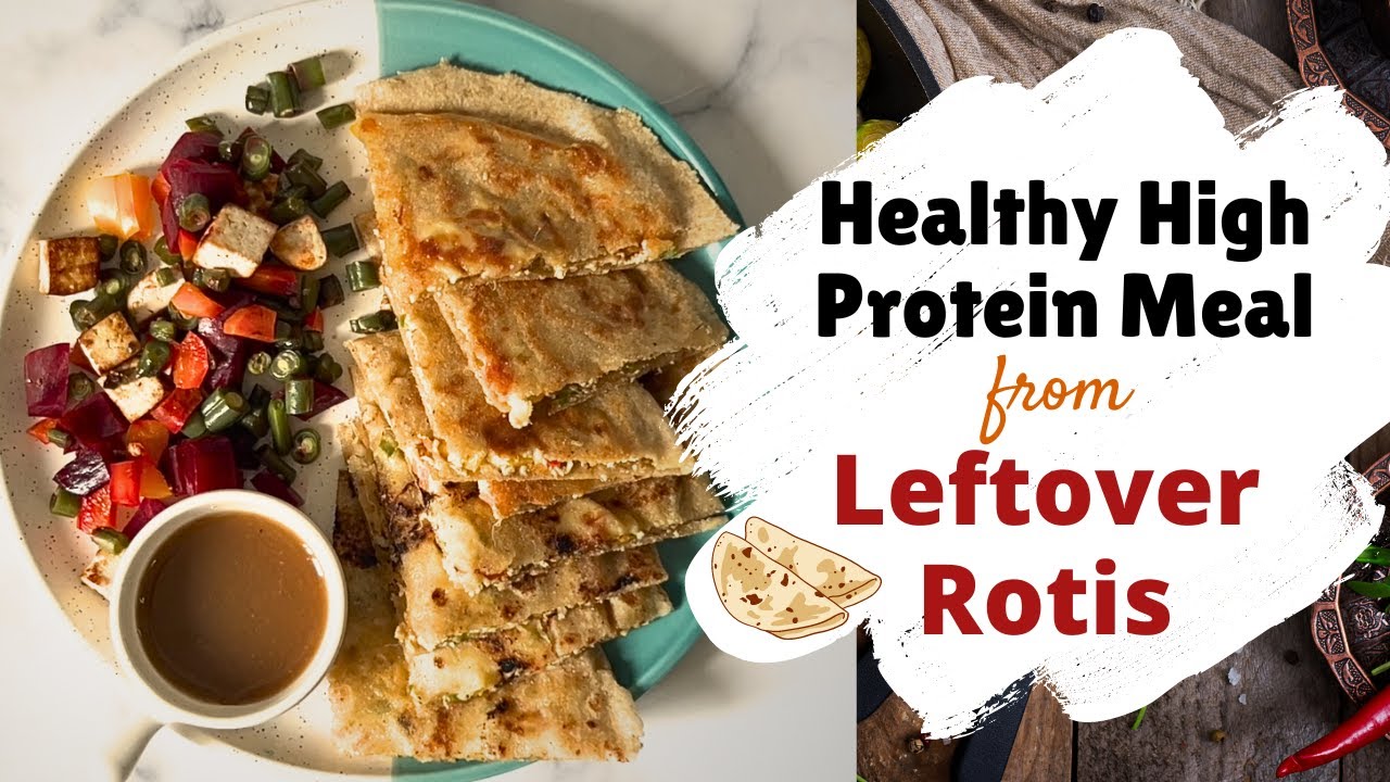 High Protein Meal From Left Over Roti | Healthy Recipe | Weight Loss ...