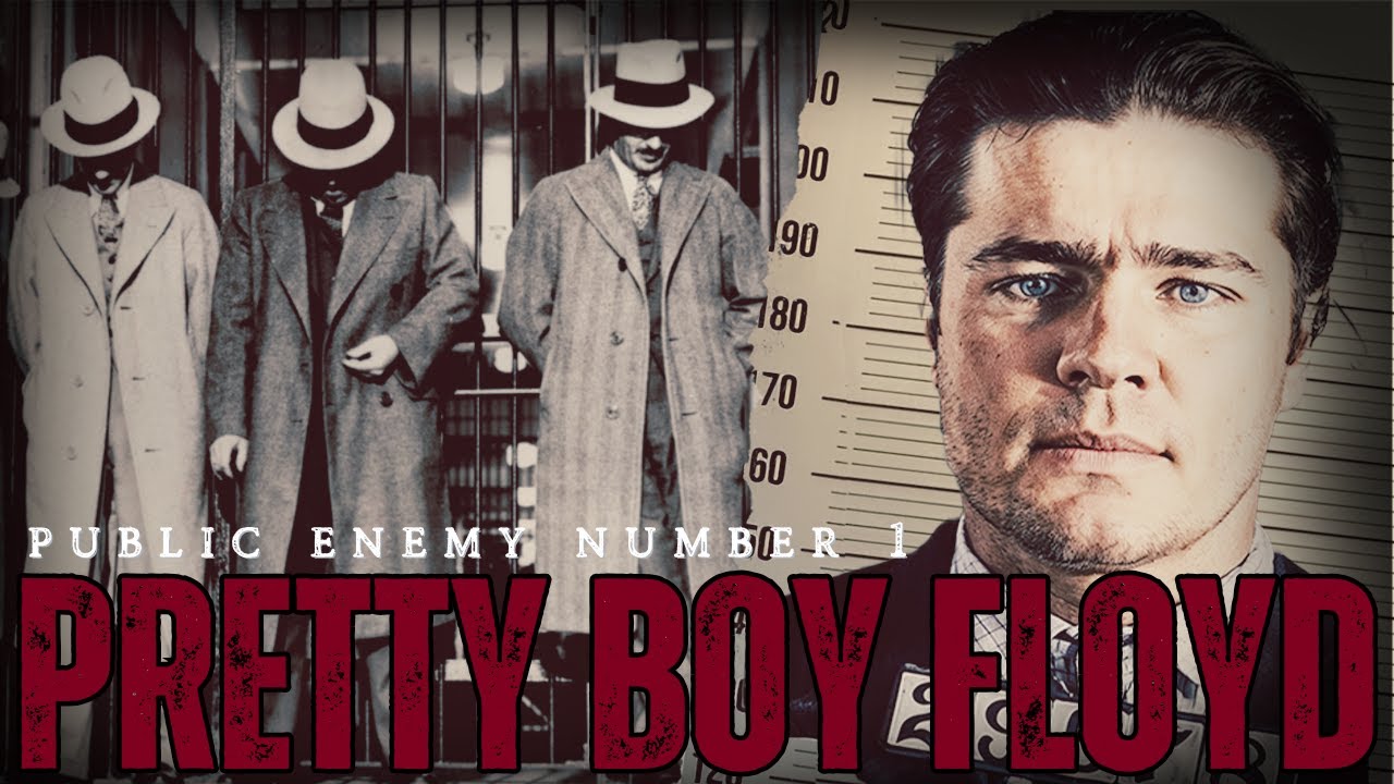 PRETTY BOY FLOYD - The Ruthless Robin Hood Bank Robber of the 1930s ...