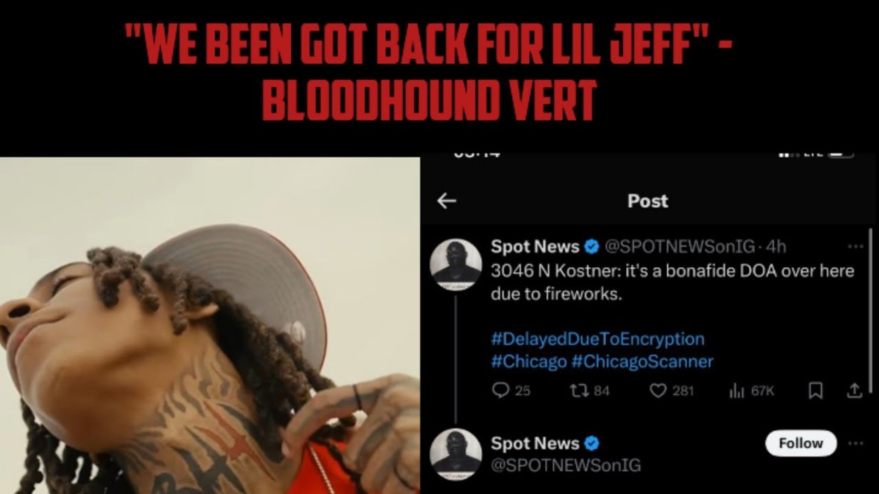 "We Been Got Back For Lil Jeff" BloodHound Vert | Firework Blow Man ...