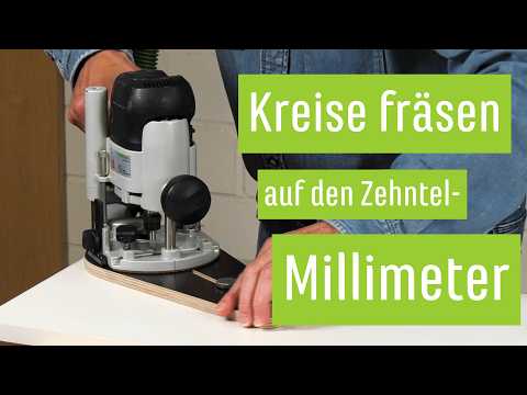 Kreise fräsen auf den Zehntelmillimeter genau