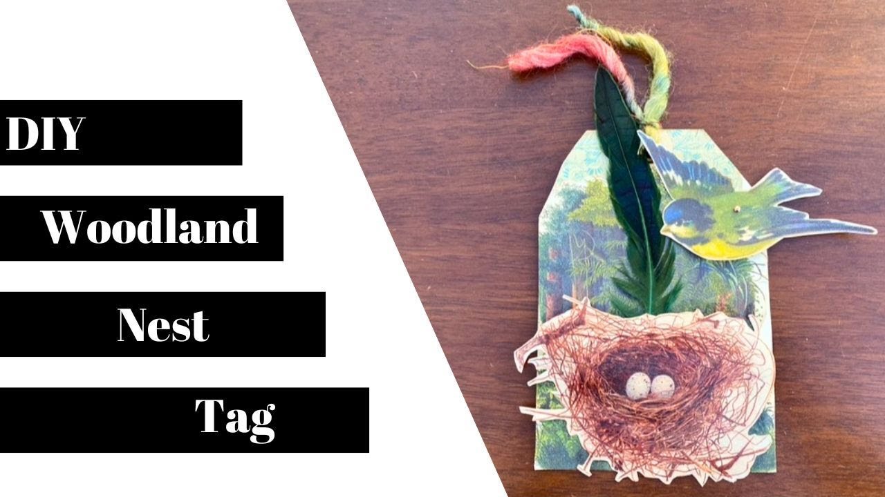 DIY Woodland Nest Tag by Anna Hollingworth! - YouTube