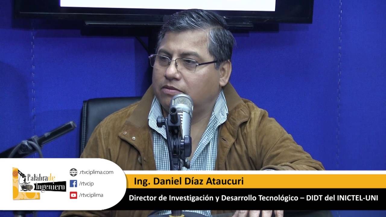 Palabra de Ingeniero 23 JULIO Ing. Daniel Díaz Ataucuri - YouTube