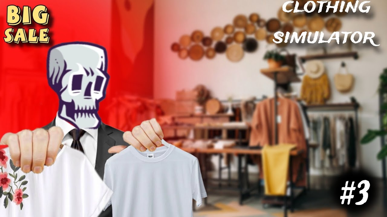 clothing simulator part 3 gameplay video - YouTube