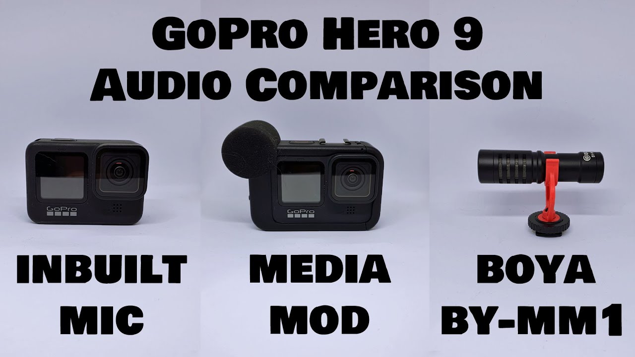 GoPro Hero 9 vs Media Mod vs Boya BY-MM1 - Audio comparison - YouTube