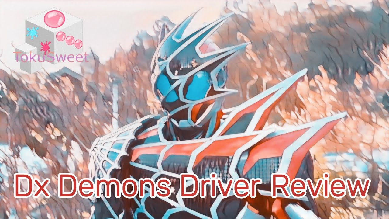 รีวิวเข็มขัด Dx Demons Driver l Tokusweet - YouTube