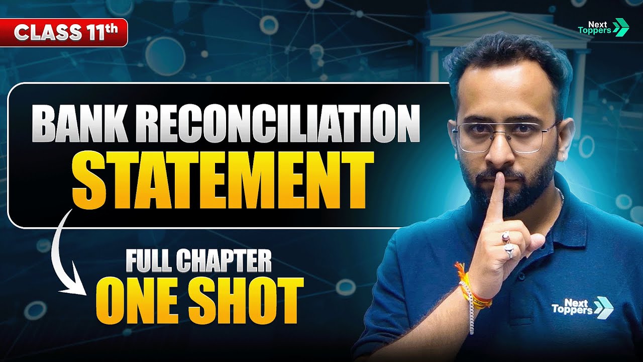 Bank Reconciliation Statement (BRS) in One Shot | NCERT Class 11 ...