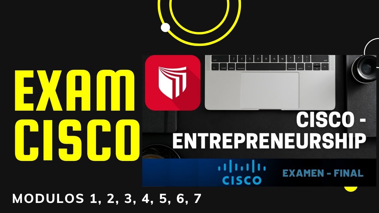🔴EXAMEN FINAL🔴ENTREPRENEURSHIP, Respuestas de Examen Final CISCO ...