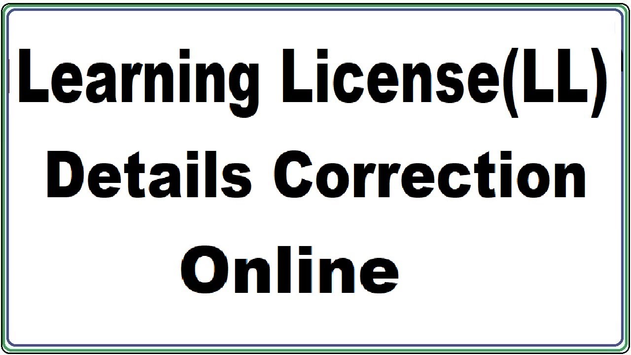 How to Correction in Learning License Details Online : Change LL ...