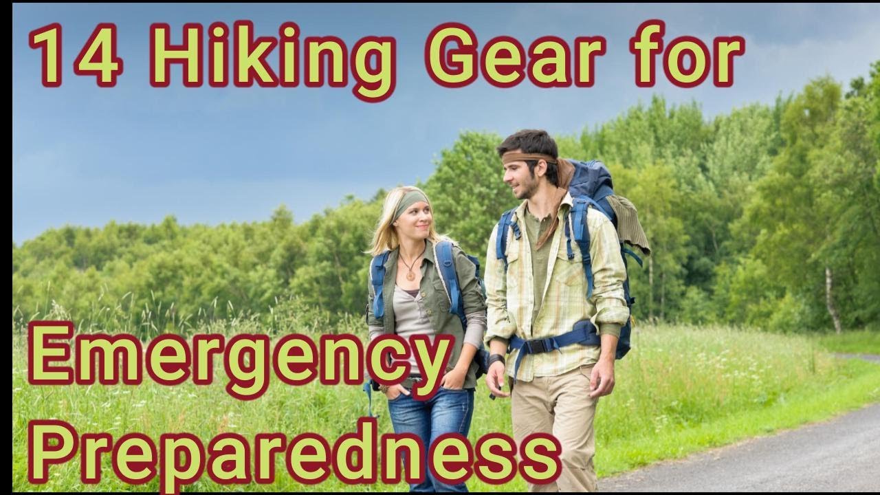 14 Hiking Gear For Emergency Preparedness - YouTube