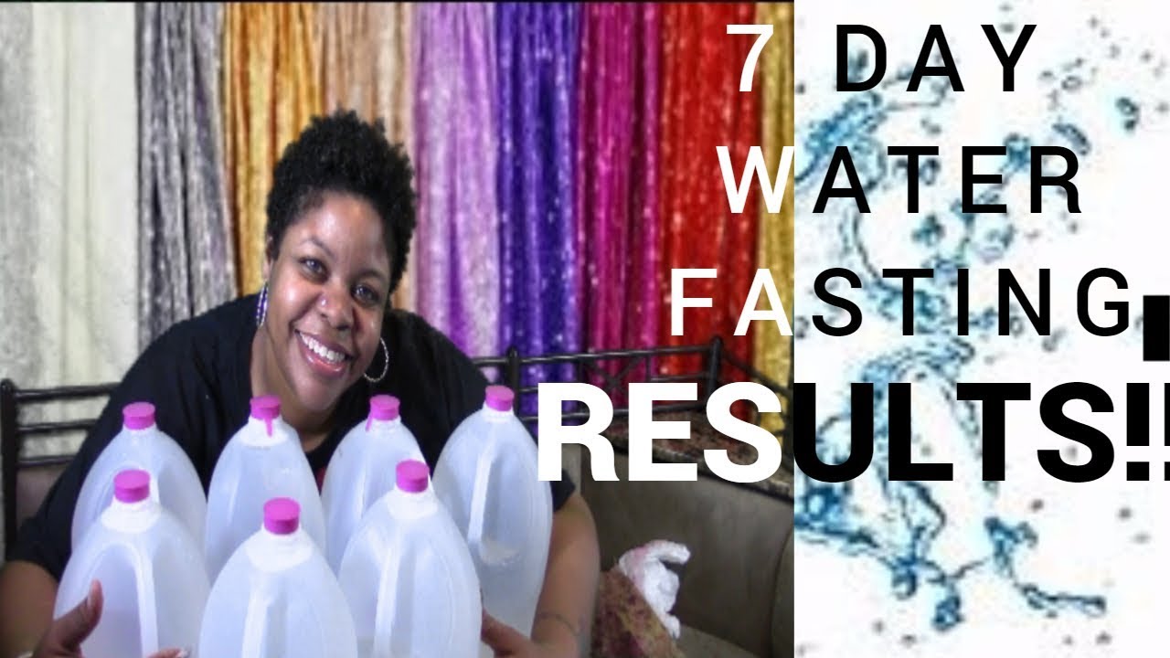 7 DAY WATER FAST || THE RESULTS - YouTube