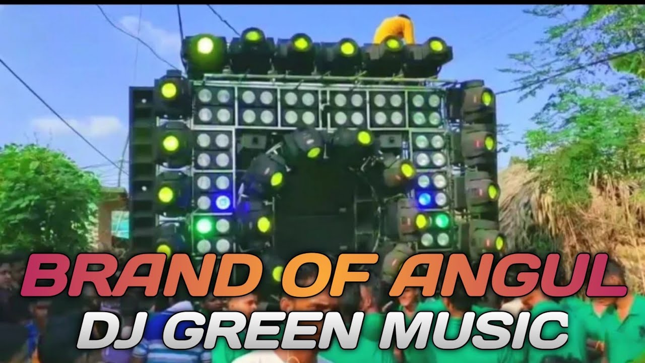 DJ GREEN MUSIC ANGUL NEW SETUP !! WITH 40 SARPHY SETUP 2021 !! - YouTube