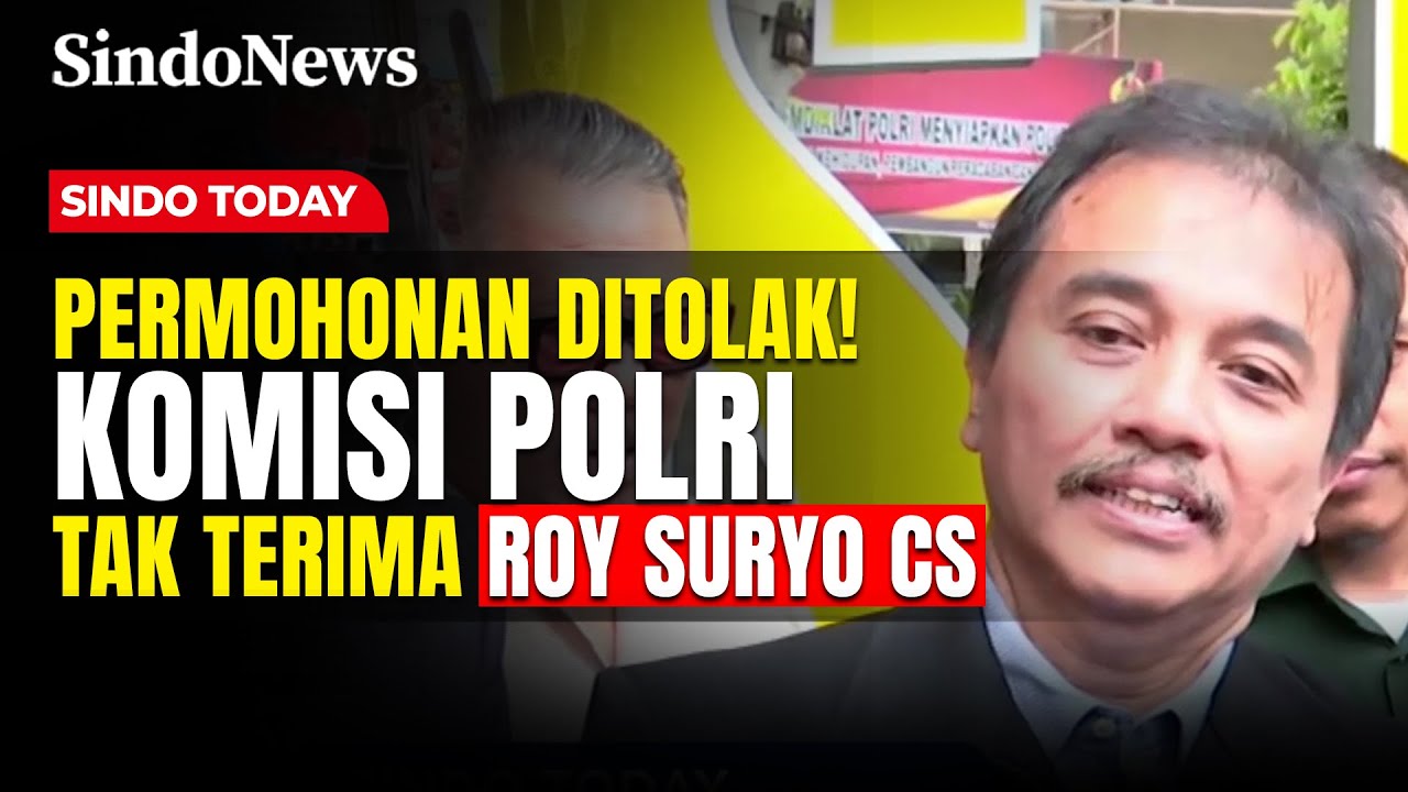 Komisi Reformasi Polri Tolak Audiensi Roy CS, Ada Apa? | Sindo Today ...
