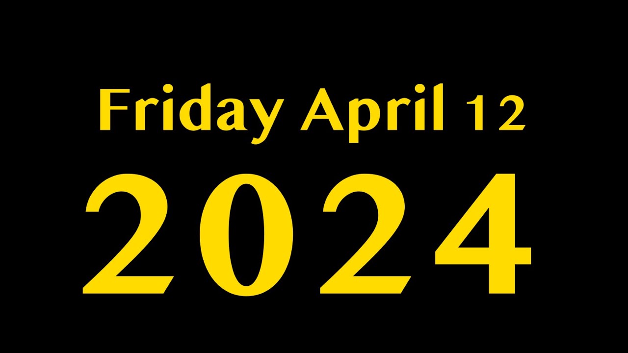 April 12, 2024 - YouTube