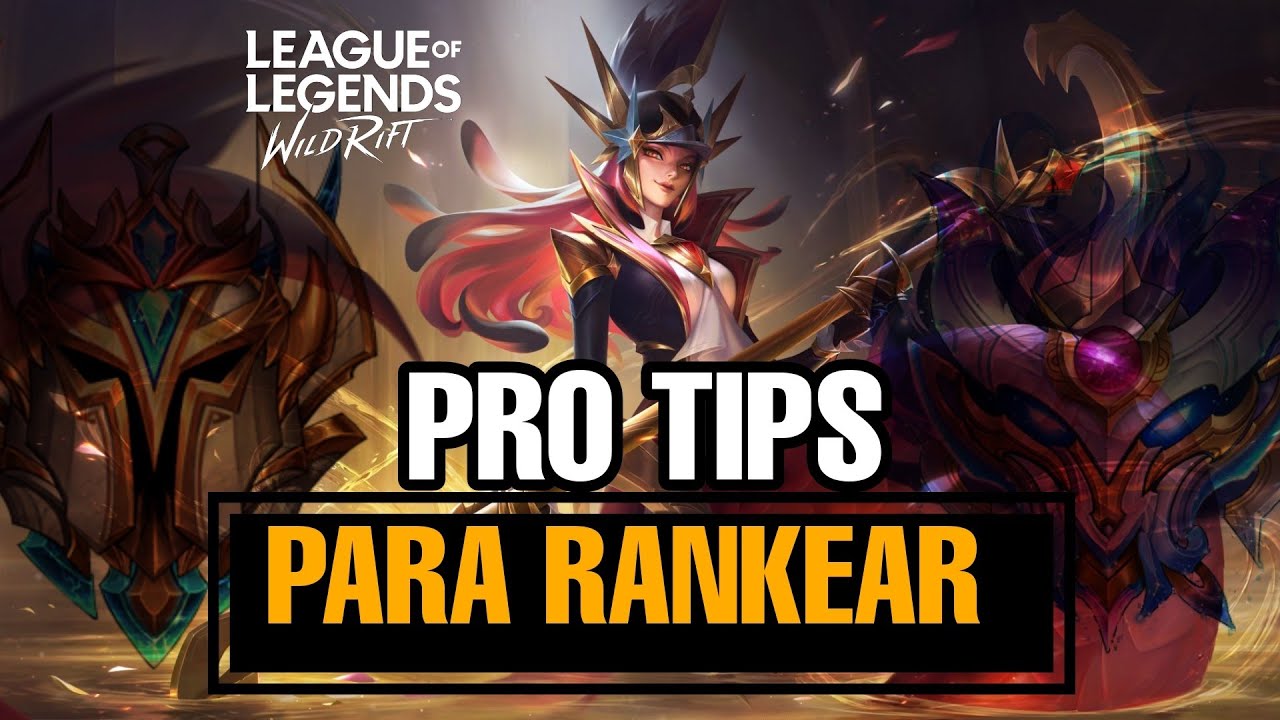6 PRO TIPS & TRUCOS PARA SUBIR ELO EN RANKED - WILD RIFT TEMPORADA 8 ...