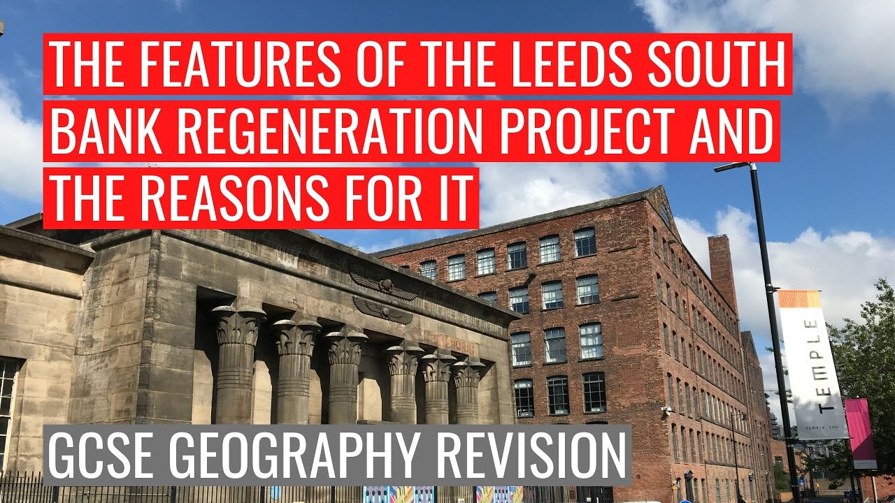 Leeds South Bank Regeneration Revision - YouTube