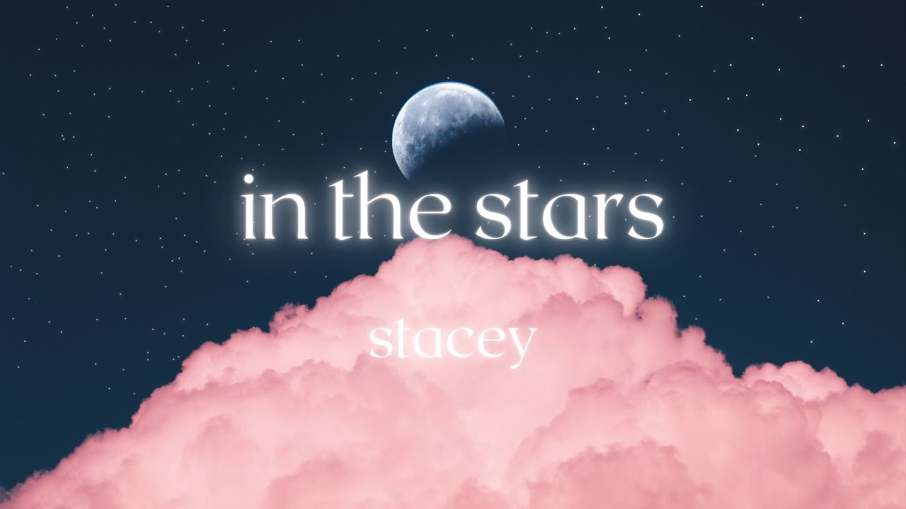 in the stars (original song) - YouTube