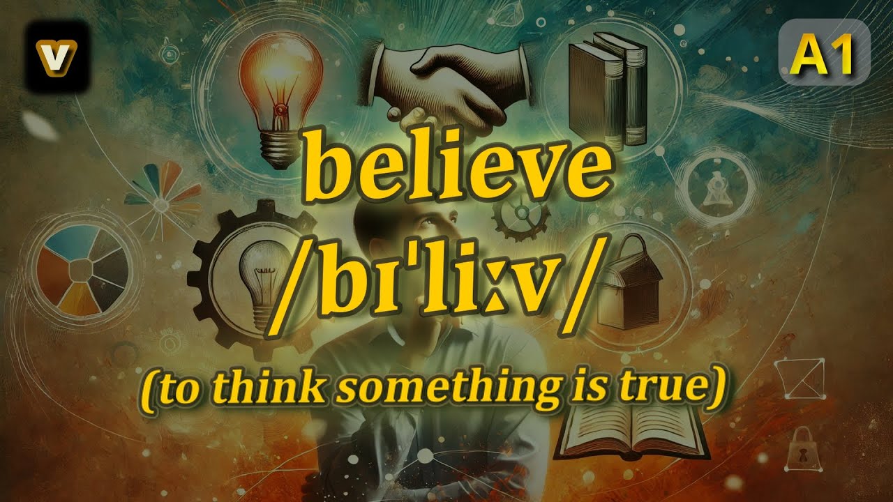[v] believe meaning (to think something is true) with 5 examples - YouTube