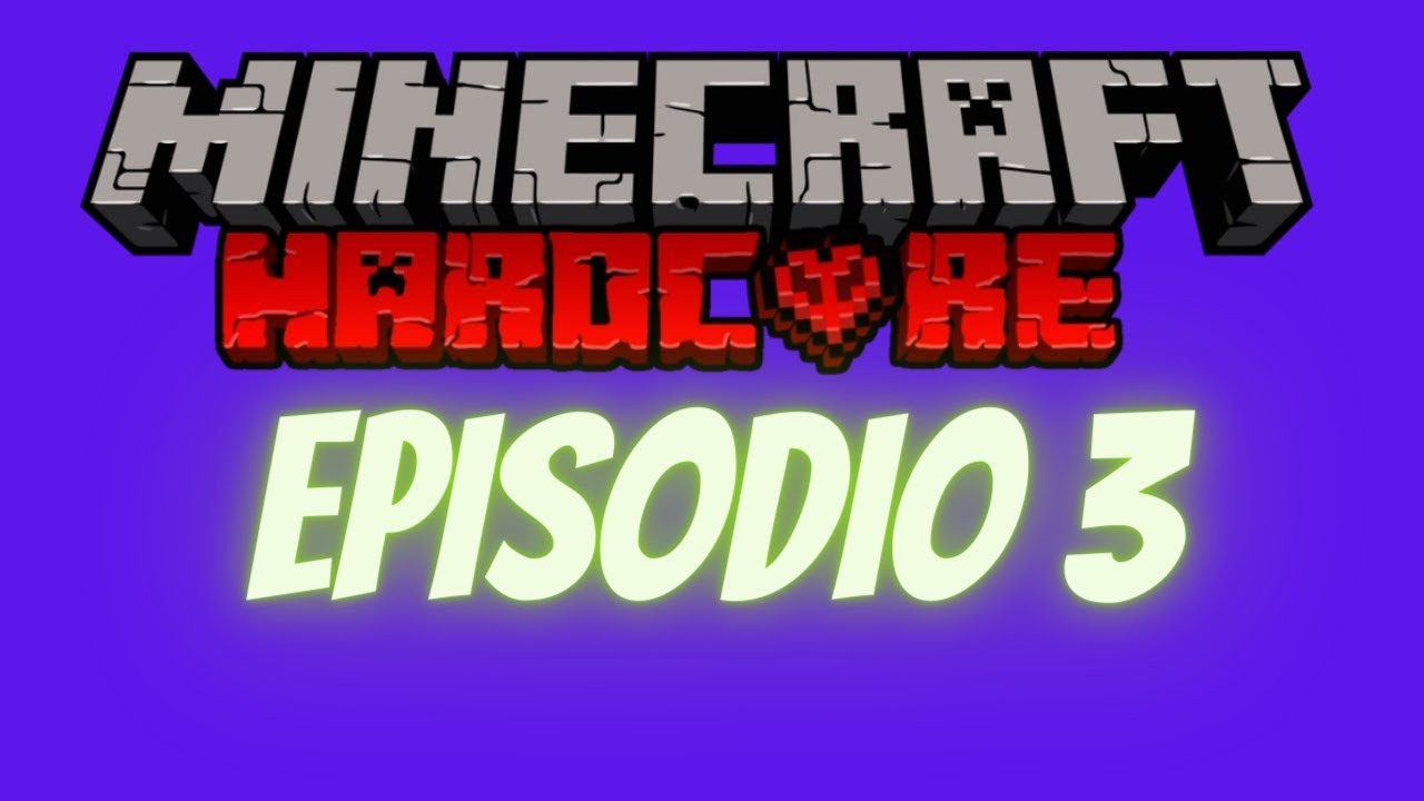 Minecraft HardCore 3 - YouTube